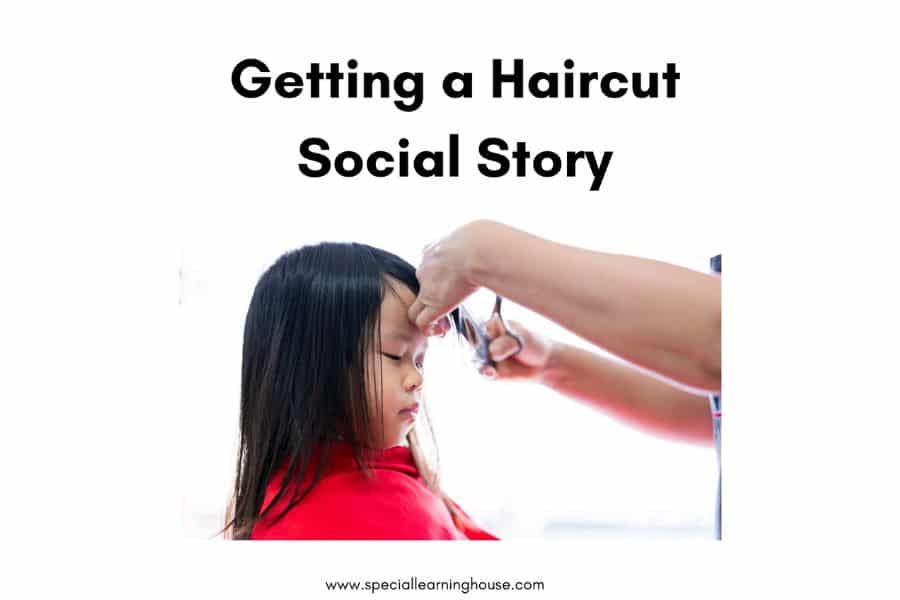 Free Printable Haircut Social Story - Special Learning House
